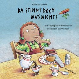 Da stimmt doch was nicht! / Suchspaß Wimmelbuch Bd.1 - Ralf Butschkow, Pappband