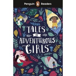 Readers Level 1: Tales of Adventurous Girls, Kartoniert (TB)
