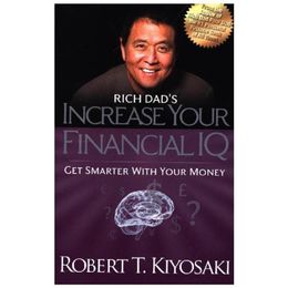 Rich Dad's Increase Your Financial IQ (INTL) - Robert T. Kiyosaki, Kartoniert (TB)