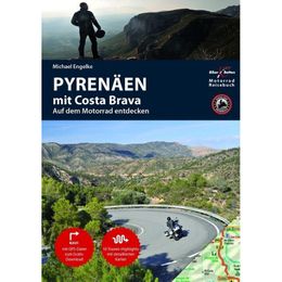 Motorrad Reiseführer Pyrenäen mit Costa Brava - Hans Michael Engelke, Kartoniert (TB)