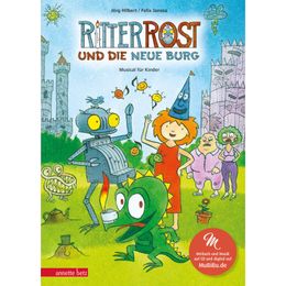 Ritter Rost und die neue Burg / Ritter Rost Bd.17 - Jörg Hilbert, Felix Janosa, Gebunden