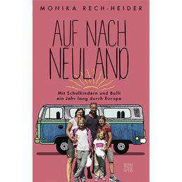 Auf nach Neuland - Monika Rech-Heider, Kartoniert (TB)