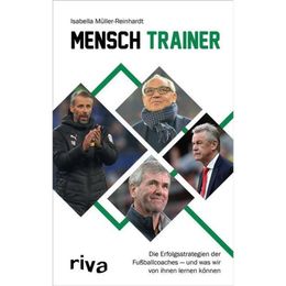 Riva Verlag Mensch Trainer - Isabella Müller-Reinhardt, Gebunden