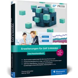 SAP PRESS / Erweiterungen für SAP S/4HANA - Thomas Schneider, Werner Wolf, Gebunden