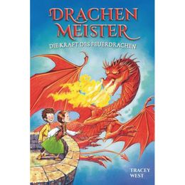 Die Kraft des Feuerdrachen / Drachenmeister Bd.4 - Tracey West, Gebunden