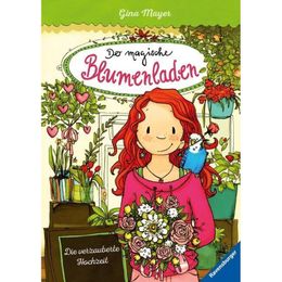 RAVENSBURGER VERLAG Die verzauberte Hochzeit / Der magische Blumenladen Bd.5 - Gina Mayer, Gebunden