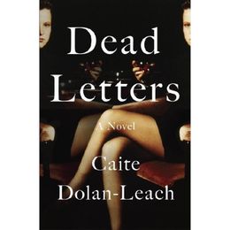 Penguin Random House Dead Letters - Caite Dolan-Leach, Kartoniert (TB)