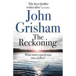 The Reckoning - John Grisham, Kartoniert (TB)
