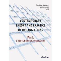 Contemporary Practice and Theory of Organizations - Part 1..Pt.1 - Sarah Breucker, Kartoniert (TB)