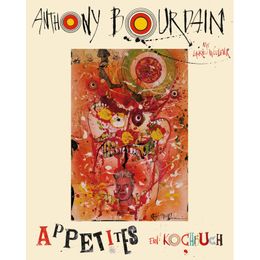 Riva Verlag Appetites - Anthony Bourdain, Gebunden