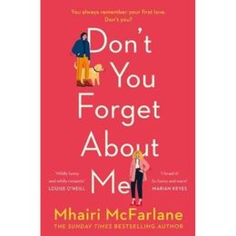 Don't You Forget About Me - Mhairi McFarlane, Kartoniert (TB)