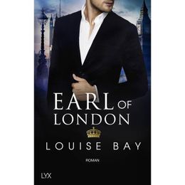 Earl of London / Kings of New York Bd.5 - Louise Bay, Kartoniert (TB)
