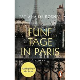 Fünf Tage in Paris - Tatiana de Rosnay, Taschenbuch