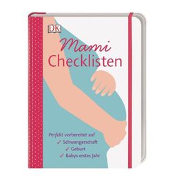 Dorling Kindersley Mami-Checklisten - Karen Sullivan, Gebunden