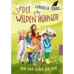 Die Wilden Hühner und das Glück der Erde / Die Wilden Hühner Bd.4 - Cornelia Funke, Gebunden