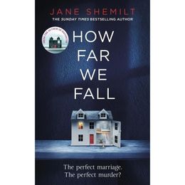 How Far We Fall - Jane Shemilt, Kartoniert (TB)