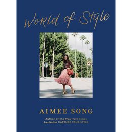 Abrams & Chronicle Books World of Style - Aimee Song, Gebunden
