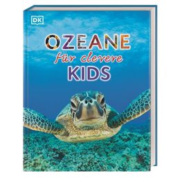 Dorling Kindersley Ozeane für clevere Kids / Wissen für clevere Kids Bd.8, Gebunden