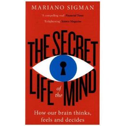 The Secret Life of the Mind - Mariano Sigman, Kartoniert (TB)