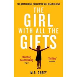 Orbit The Girl With All the Gifts - M. R. Carey, Kartoniert (TB)