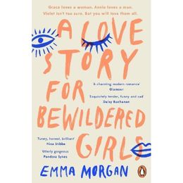 A Love Story for Bewildered Girls - Emma Morgan, Kartoniert (TB)