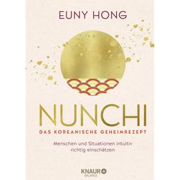 Droemer Knaur Verlagsgruppe Nunchi - Das koreanische Geheimrezept - Euny Hong, Gebunden