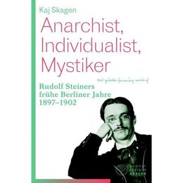 Anarchist, Individualist, Mystiker - Kaj Skagen, Kartoniert (TB)