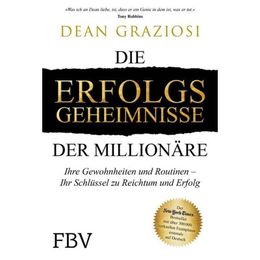 Die Erfolgsgeheimnisse der Millionäre - Dean Graziosi, Gebunden