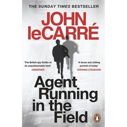 Agent Running in the Field - John le Carré, Kartoniert (TB)
