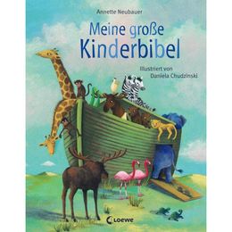 Loewe Verlag Meine große Kinderbibel - Annette Neubauer, Gebunden