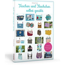 Stiebner Taschen und Täschchen selbst genäht - Edwige Foissac, Gebunden