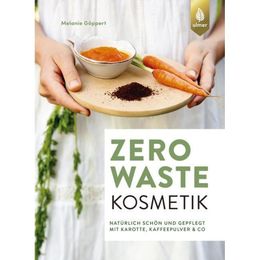 Zero Waste Kosmetik - Melanie Göppert, Kartoniert (TB)