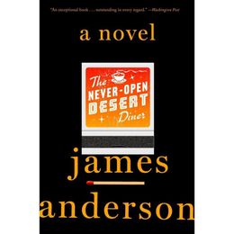 CROWN The Never-Open Desert Diner - James Anderson, Kartoniert (TB)