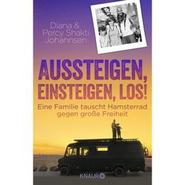 Droemer Knaur Verlagsgruppe Aussteigen, einsteigen, los! - Diana Johannsen, Percy Shakti Johannsen, Taschenbuch