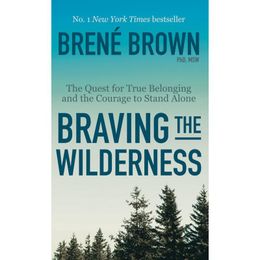 Random House Publishing Group Braving the Wilderness - Brené Brown, Kartoniert (TB)