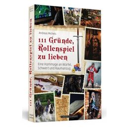111 Gründe / 111 Gründe, Rollenspiel zu lieben - Andreas Michels, Kartoniert (TB)