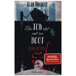 Der Tod sitzt mit im Boot / Flavia de Luce Bd.9 - Alan Bradley, Taschenbuch