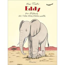 Eddy, der Elefant, der lieber klein bleiben wollte - Hans Traxler, Gebunden