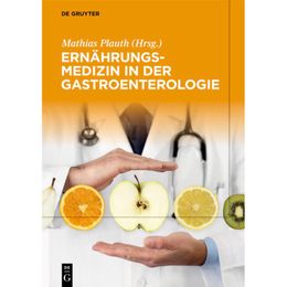 De Gruyter Ernährungsmedizin in der Gastroenterologie, Gebunden