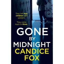 Arrow Gone by Midnight - Candice Fox, Kartoniert (TB)