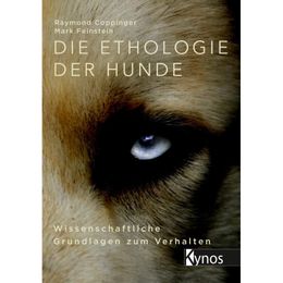 Kynos Die Ethologie der Hunde - Raymond Coppinger, Mark Feinstein, Gebunden