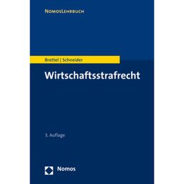 Nomos Wirtschaftsstrafrecht - Hauke Brettel, Hendrik Schneider, Kartoniert (TB)