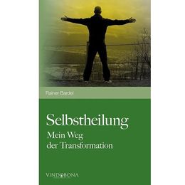 Selbstheilung - Rainer Bardel, Kartoniert (TB)