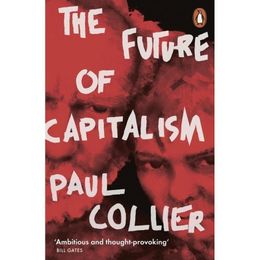 Penguin The Future of Capitalism - Paul Collier, Kartoniert (TB)