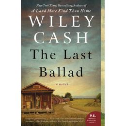 The Last Ballad - Wiley Cash, Kartoniert (TB)