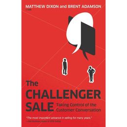 Penguin Random House The Challenger Sale - Matthew Dixon, Brent Adamson, Gebunden