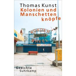 Kolonien und Manschettenknöpfe - Thomas Kunst, Gebunden