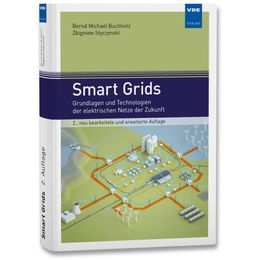 Smart Grids - Bernd Michael Buchholz, Zbigniew Styczynski, Gebunden