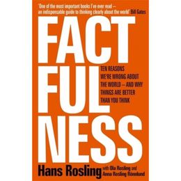 Factfulness - Hans Rosling, Ola Rosling, Anna Rosling Rönnlund, Gebunden