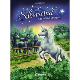 Loewe Verlag Die vier Wildpferde / Silberwind, das weiße Einhorn Bd.3 - Sandra Grimm, Gebunden
